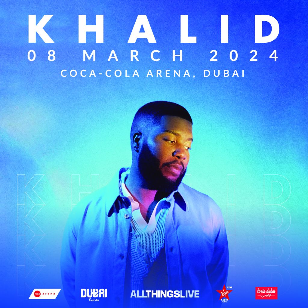 Khalid Is Coming To Dubai For The First Time Ever In March!